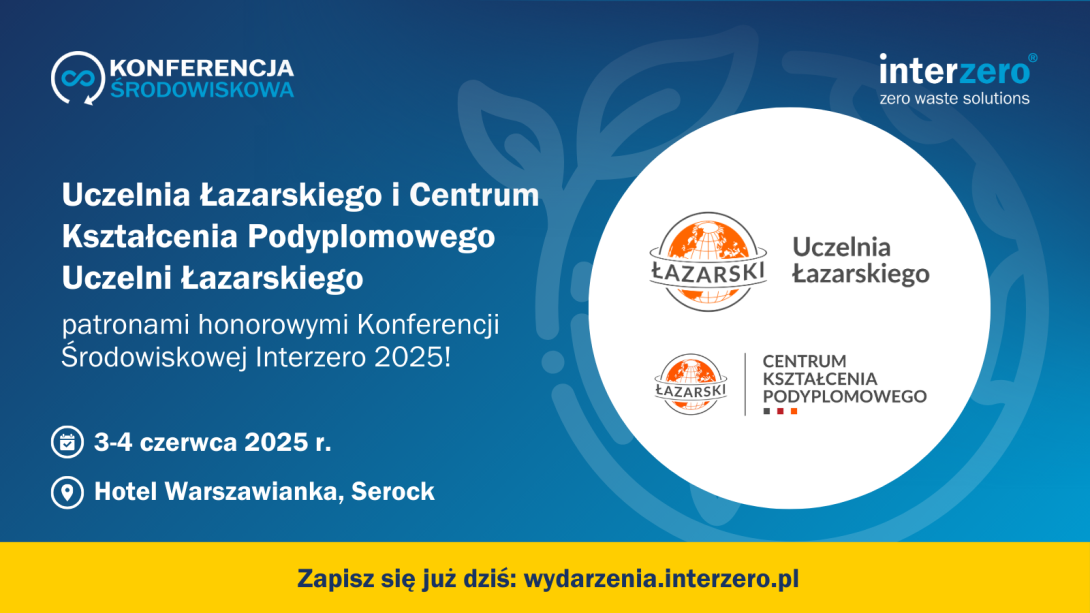 Jesteśmy patronem honorowym Konferencji Środowiskowej Interzero 2025 | Uczelnia Łazarskiego
